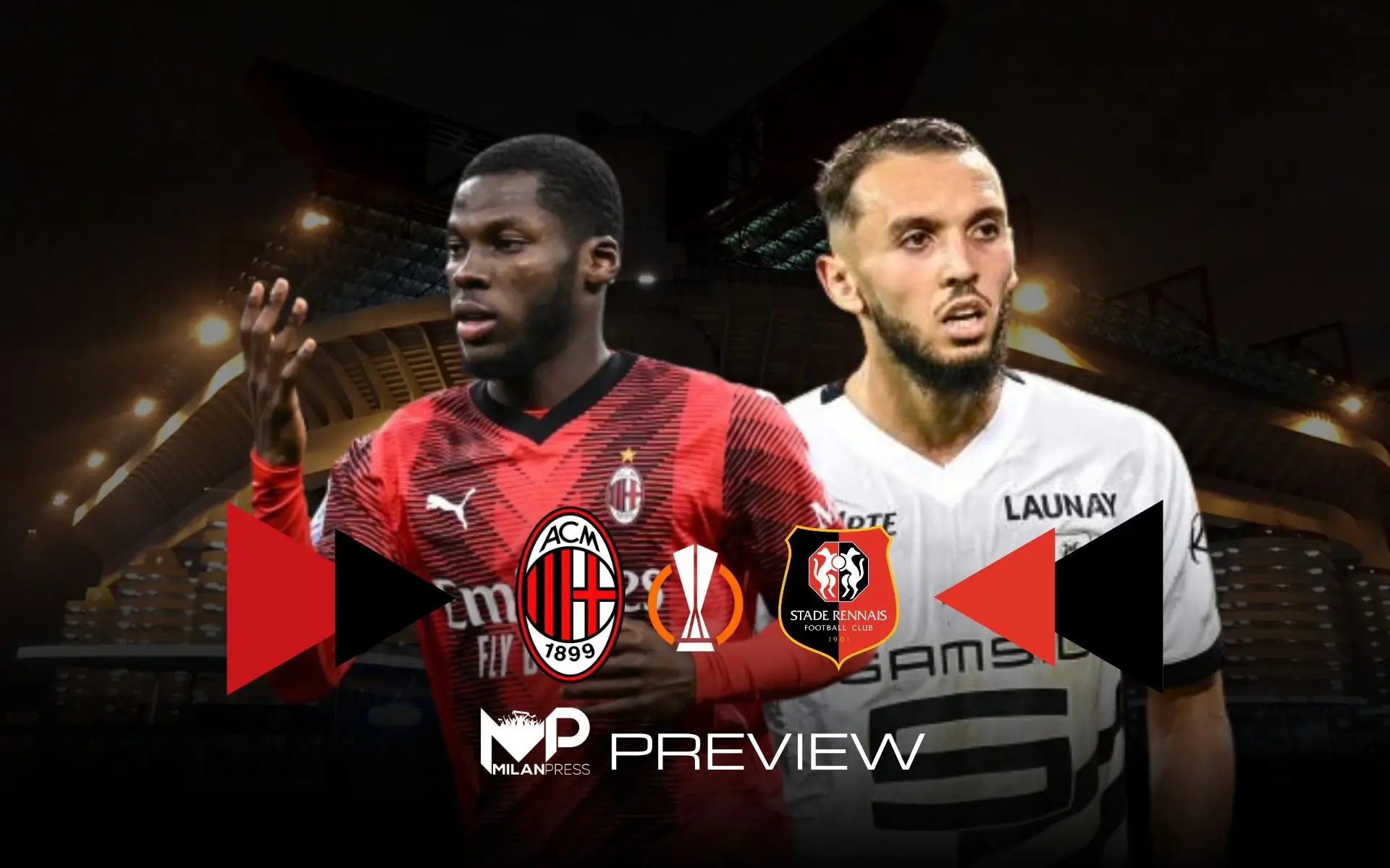 MP PREVIEW - Europa League, verso Milan-Rennes: tutto quello che c’è da ...